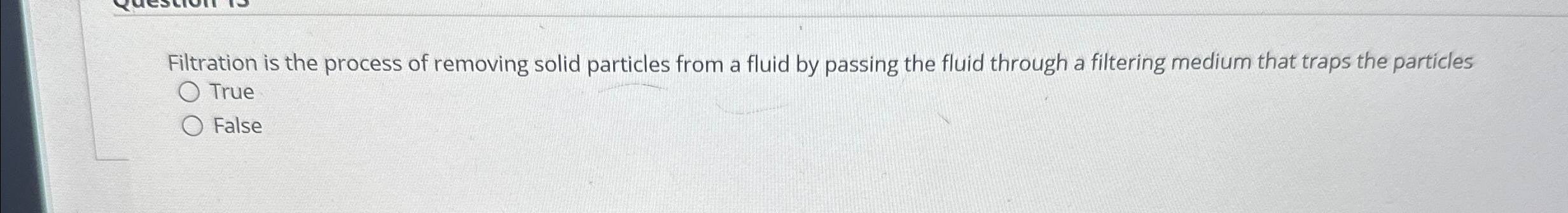 Solved Filtration is the process of removing solid particles | Chegg.com
