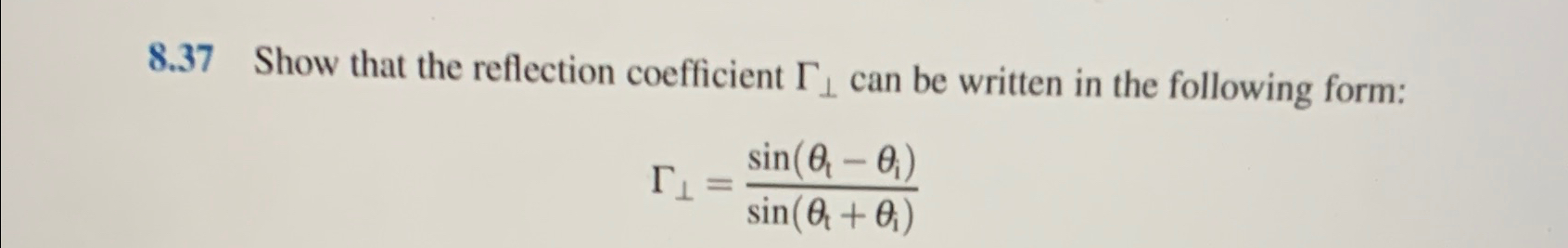 Solved 8.37 ﻿Show that the reflection coefficient can be | Chegg.com