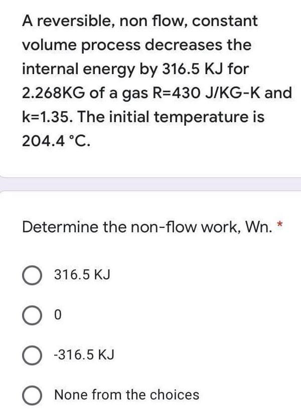 Solved Thermodynamics a.)Determine non-flow work, Wn b.) | Chegg.com