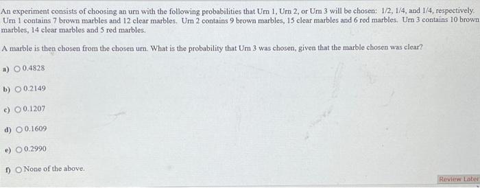 Solved An experiment consists of choosing an urn with the | Chegg.com