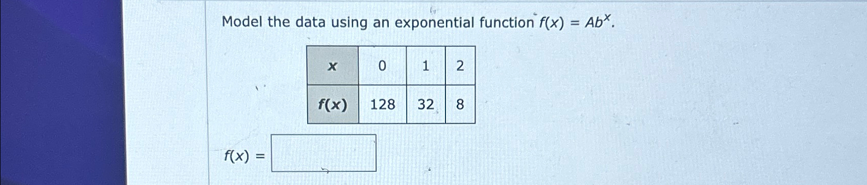Solved Model the data using an exponential function | Chegg.com
