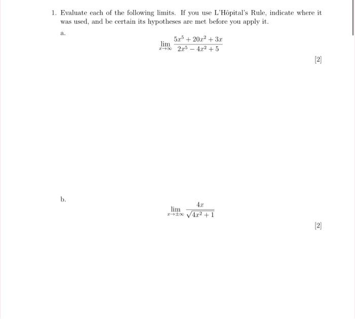 Solved 1. Evaluate each of the following limits. If you use | Chegg.com