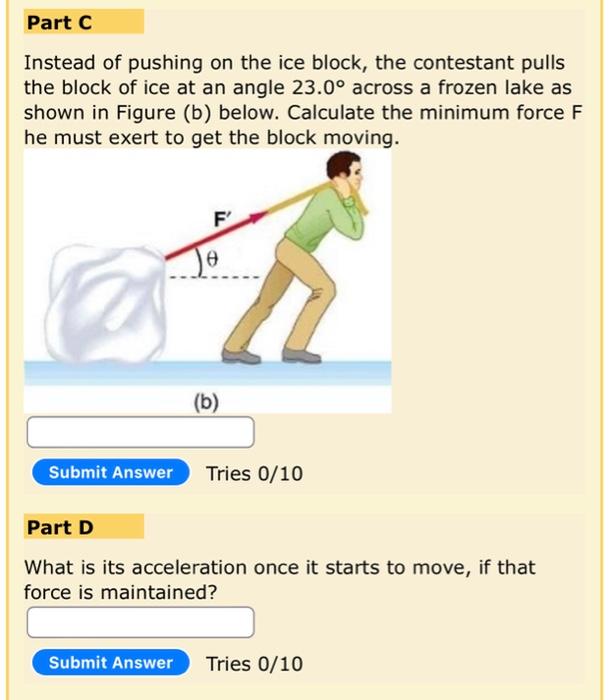 Instead of pushing on the ice block, the contestant | Chegg.com
