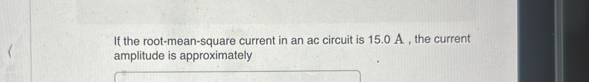 Solved If The Root Mean Square Current In An Ac Circuit Is 7388