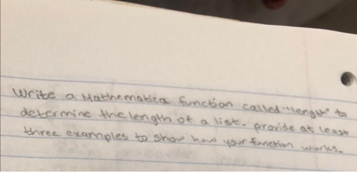 Solved Write A Mathematica Function Called Length To 