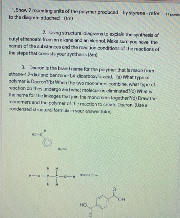 Solved 1. Show 2 repeating units of the polymer produced by | Chegg.com