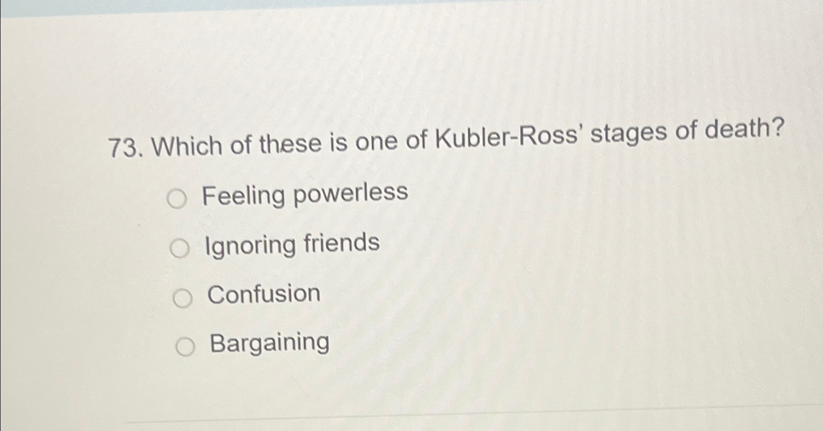 Solved Which of these is one of Kubler-Ross' stages of | Chegg.com