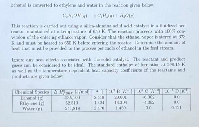 Solved Ethanol is converted to ethylene and water in the | Chegg.com