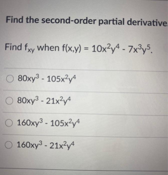 Solved Find the second-order partial derivative. Find fxy | Chegg.com