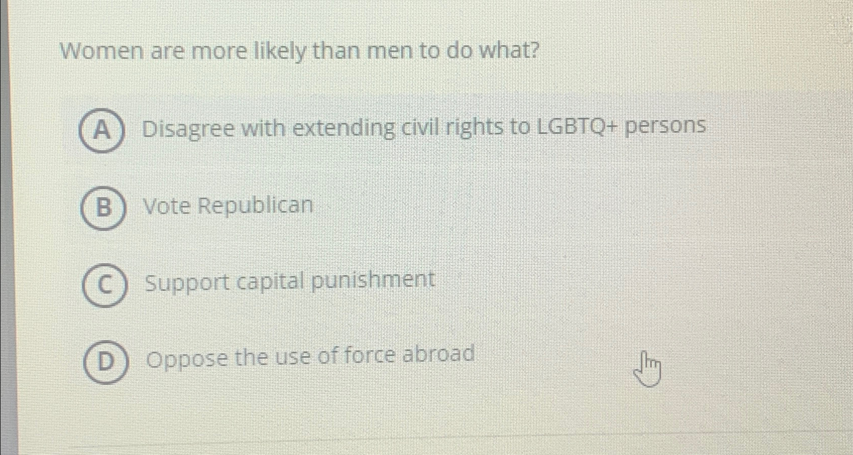 Solved Women are more likely than men to do what?Disagree | Chegg.com