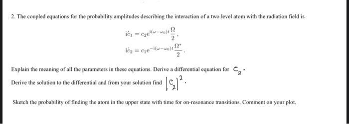 Solved 2. The coupled equations for the probability | Chegg.com