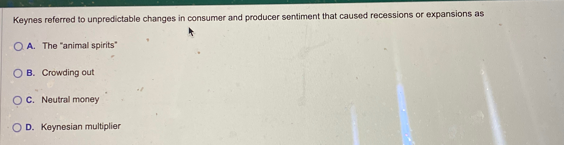 Solved Keynes referred to unpredictable changes in consumer | Chegg.com