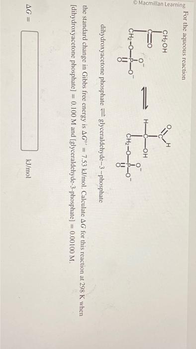 Solved For the aqueous reaction dihydroxyacetone phosphate ⇌ | Chegg.com