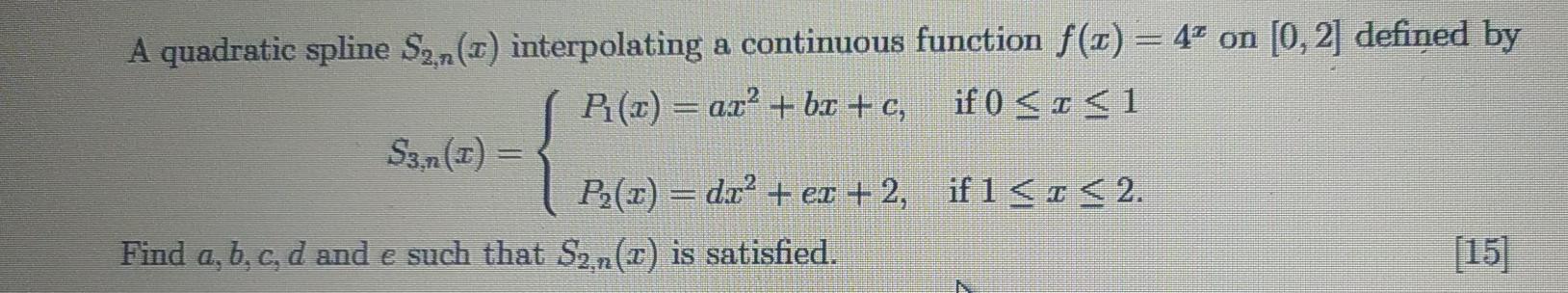 Solved A quadratic spline $2,7 (1) interpolating a | Chegg.com