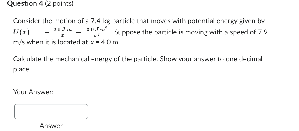 Solved Question 4 (2 ﻿points)Consider the motion of a 7.4-kg | Chegg.com