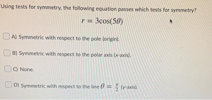 Solved Using tests for symmetry, the following equation | Chegg.com