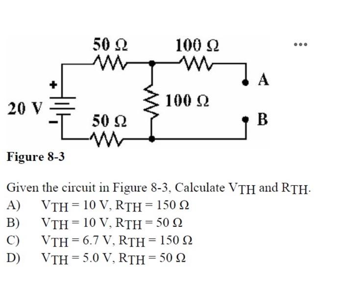 Solved Given the circuit in Figure 8-3, Calculate VTH and | Chegg.com
