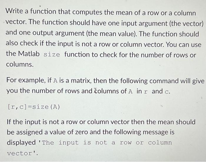 Solved Write A Function That Computes The Mean Of A Row Or A