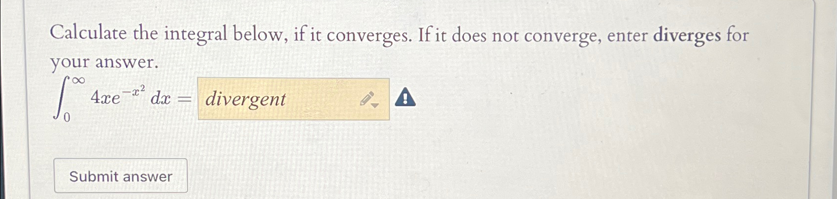 Solved Calculate the integral below, if it converges. If it | Chegg.com