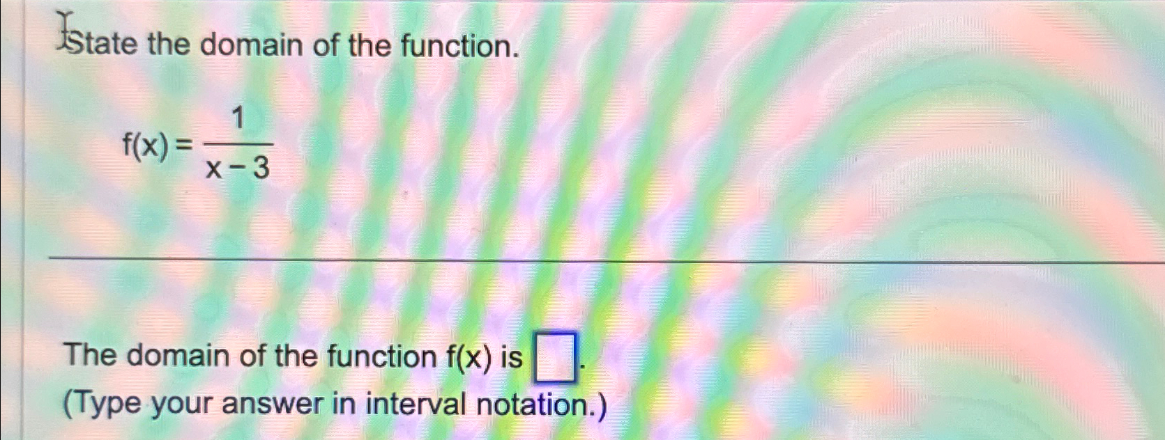 Solved State The Domain Of The Function F X 1x 3the Domain