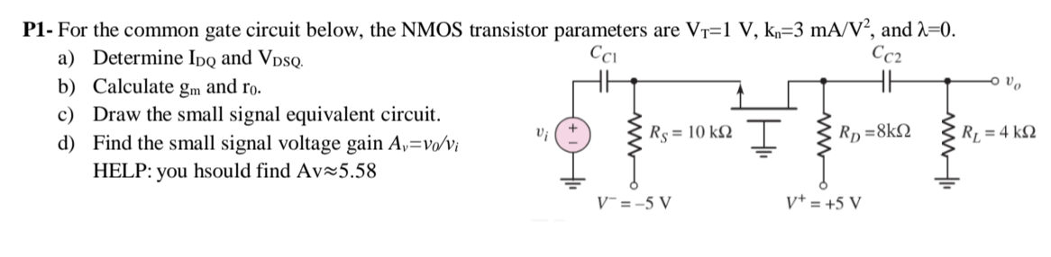 Solved P1- For the common gate circuit below, the NMOS | Chegg.com