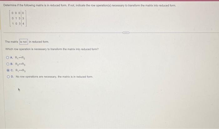 Solved Determine if the following matrix is in reduced form. | Chegg.com