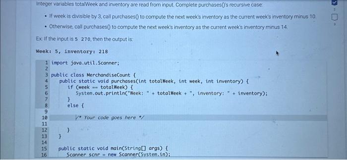 Solved Integer variables totalWeek and inventory are read | Chegg.com