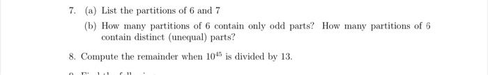 Solved 7. (a) List the partitions of 6 and 7 (b) How many | Chegg.com