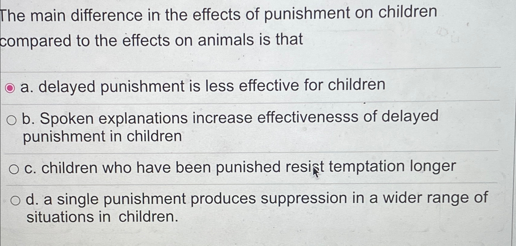 Solved The main difference in the effects of punishment on | Chegg.com