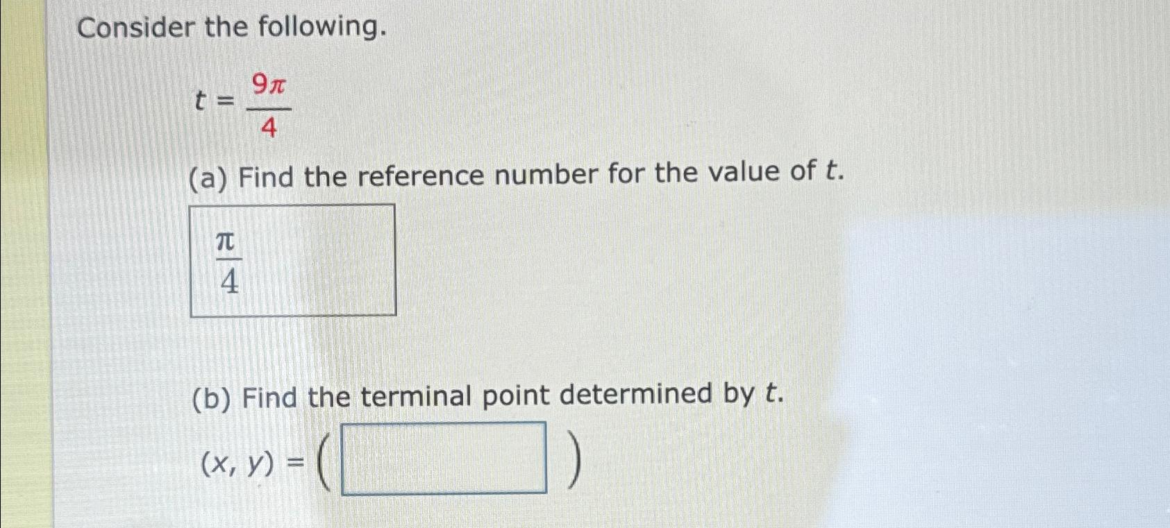 Solved Consider the following.t=9π4(a) ﻿Find the reference | Chegg.com