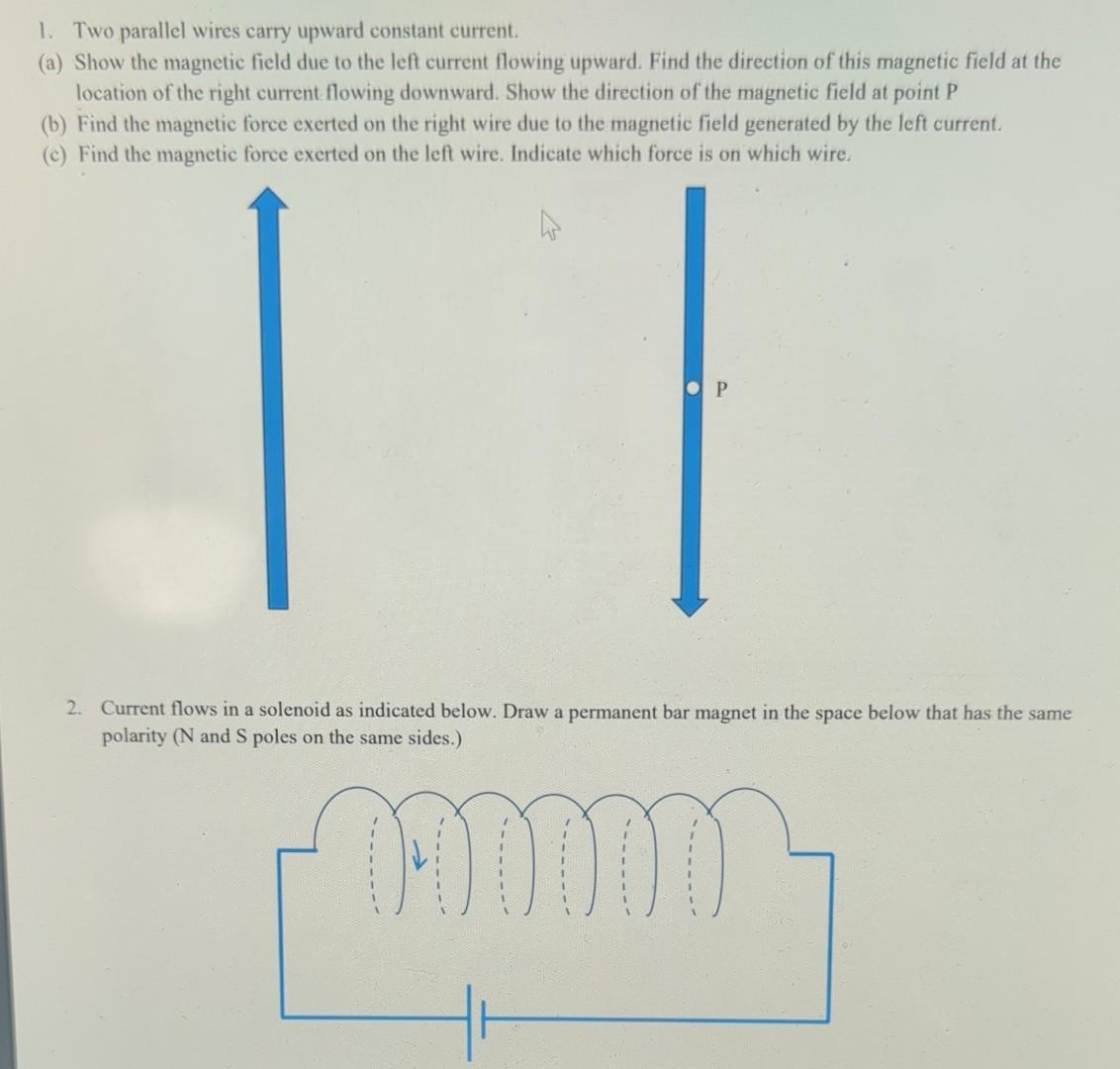 Solved 1. Two parallel wires carry upward constant current | Chegg.com