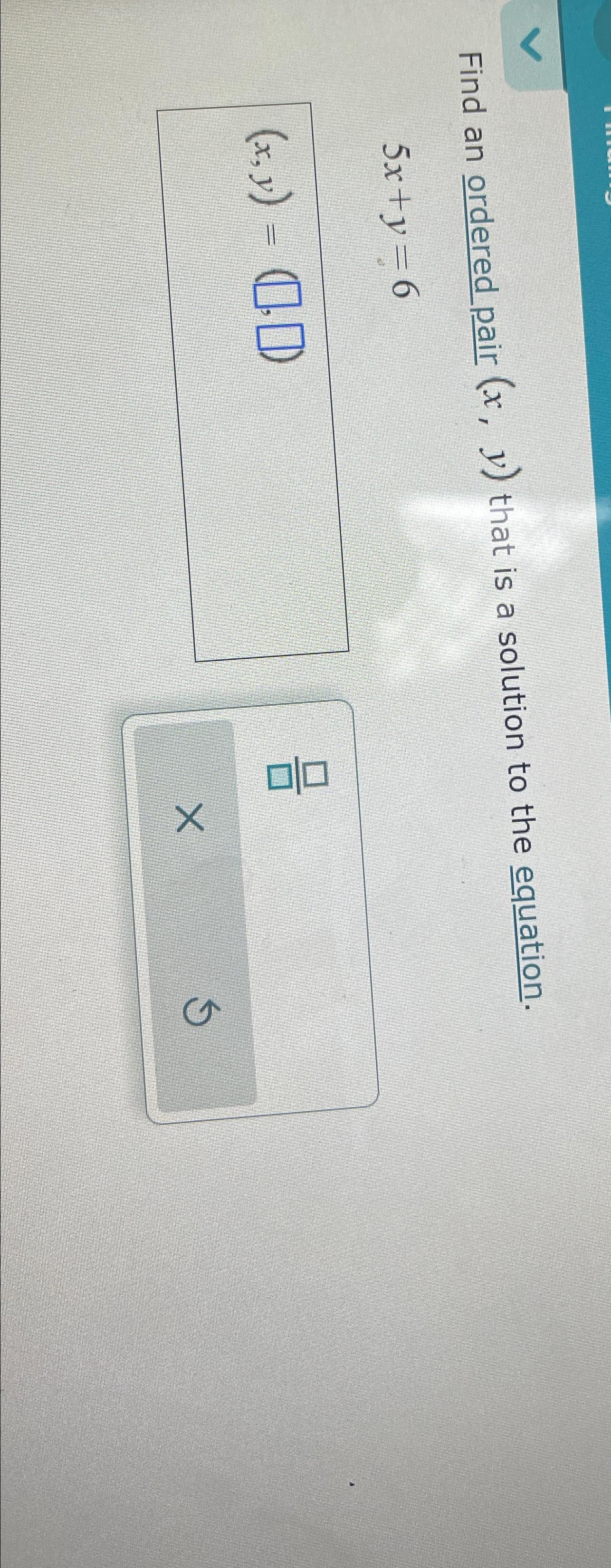 Solved Find an ordered pair (x,y) ﻿that is a solution to the | Chegg.com