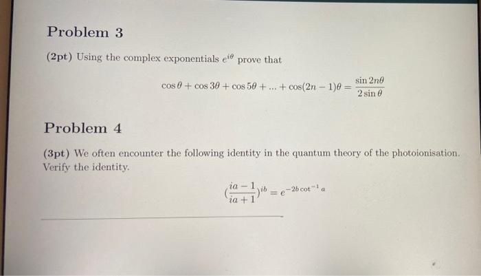 Solved Problem 3 (2pt) Using the complex exponentials el | Chegg.com