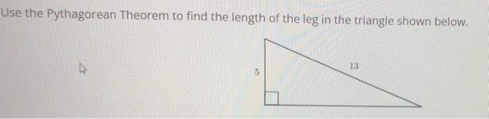 Solved Use the Pythagorean Theorem to find the length of the | Chegg.com