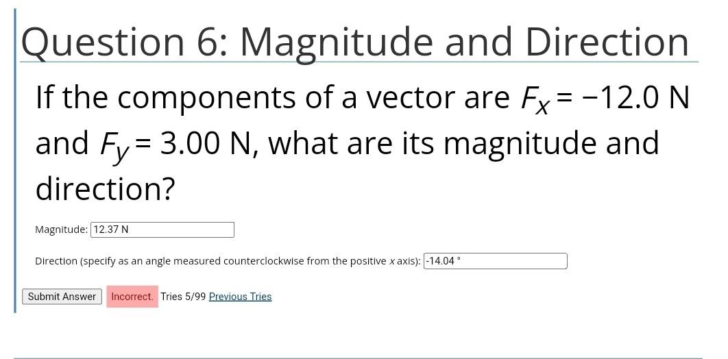 Solved Question 6: Magnitude and Direction If the components | Chegg.com