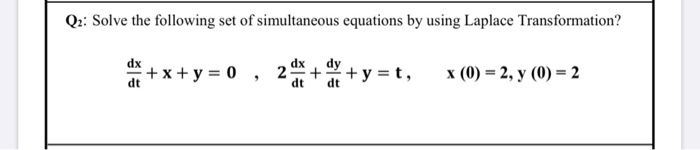Solved Q2: Solve the following set of simultaneous equations | Chegg.com