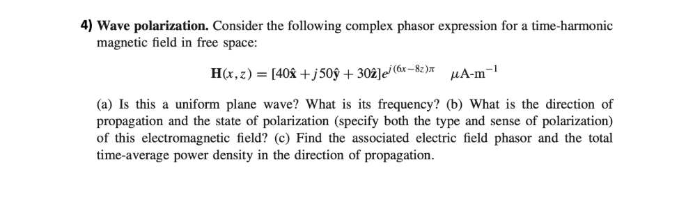 Solved Wave polarization. Consider the following complex | Chegg.com