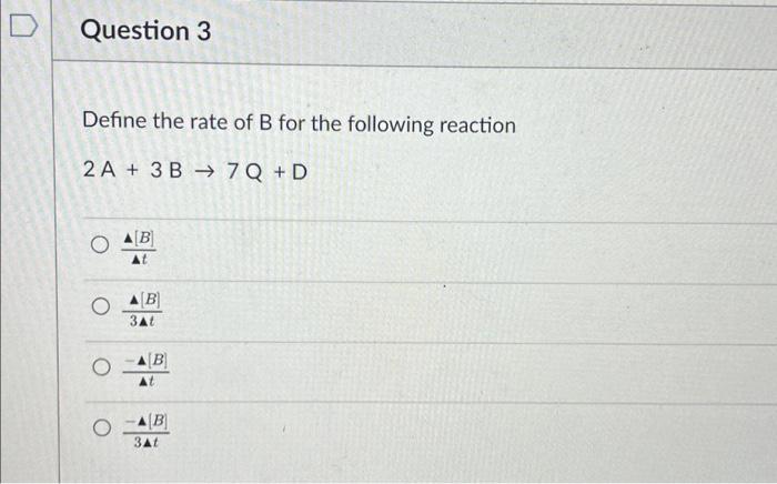 Solved Define the rate of B for the following reaction | Chegg.com