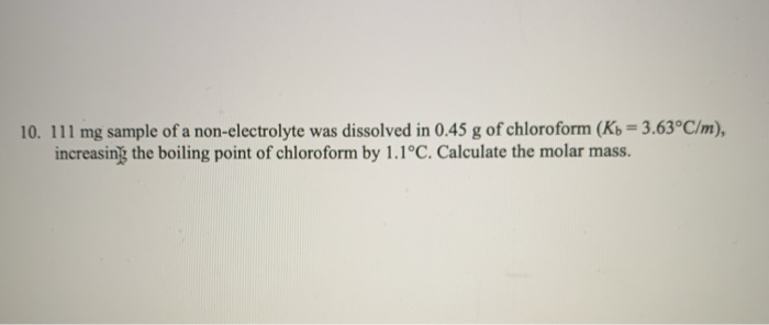 Solved 111 mg sample of a non-electrolyte was dissolved in | Chegg.com