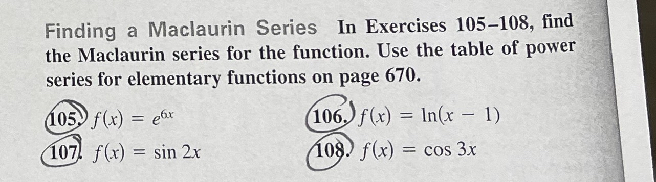 Solved Finding a Maclaurin Series In Exercises 105-108, | Chegg.com