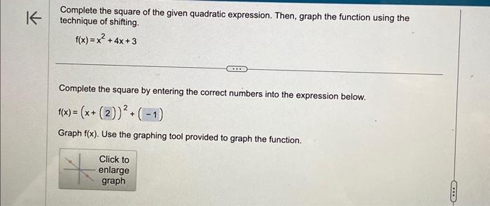 Solved Complete the square of the given quadratic | Chegg.com