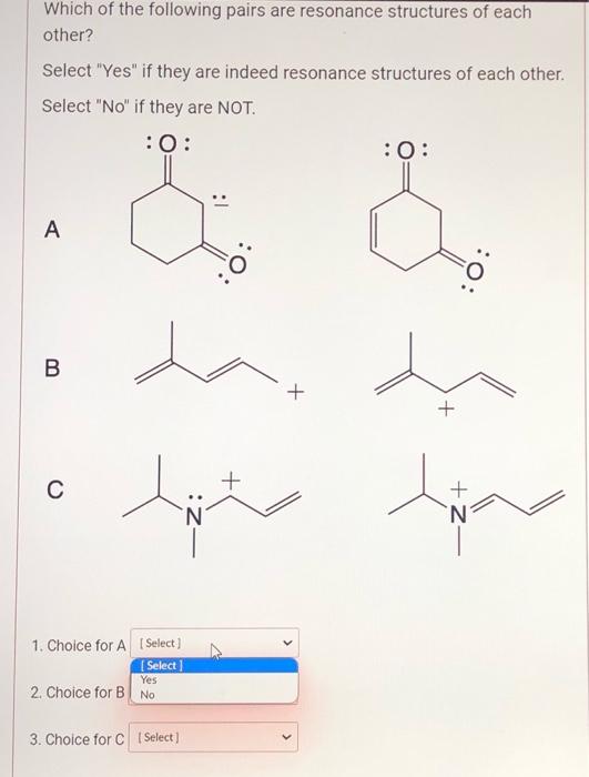 Solved Which of the following pairs are resonance structures | Chegg.com