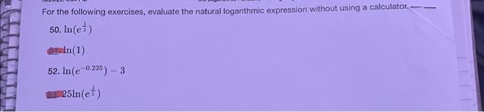 Solved For the following exercises, evaluate the natural | Chegg.com
