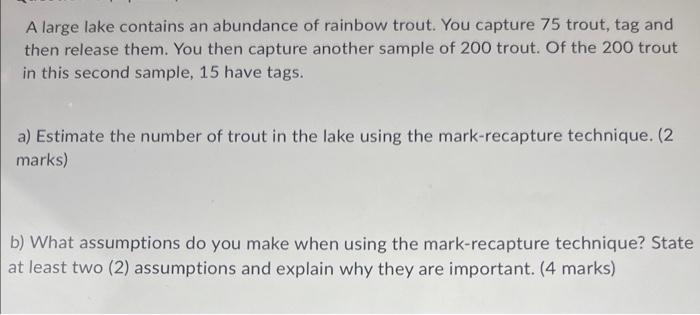 Solved A large lake contains an abundance of rainbow trout. | Chegg.com