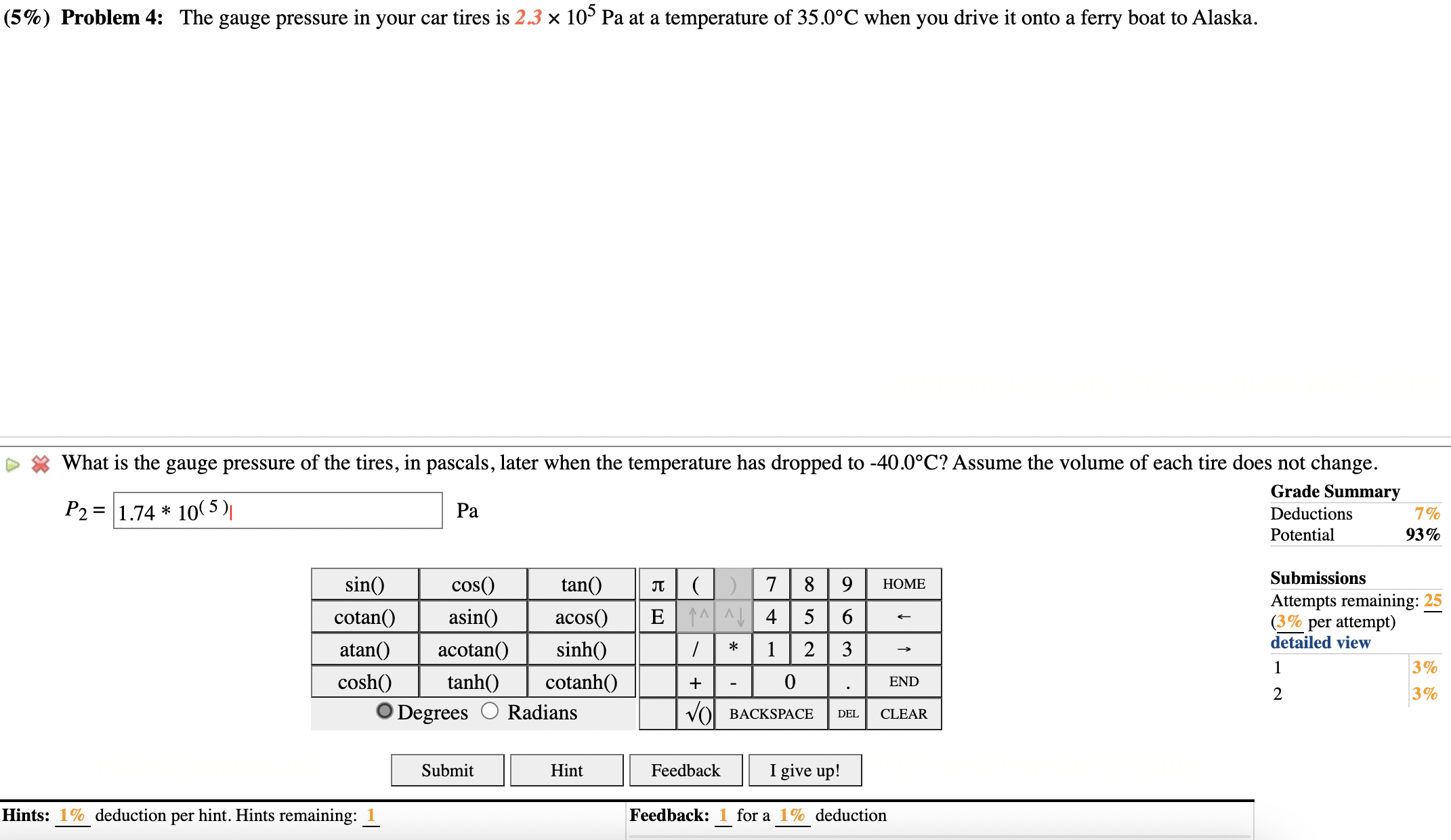 Solved (5%) ﻿Problem 4: The gauge pressure in your car tires | Chegg.com