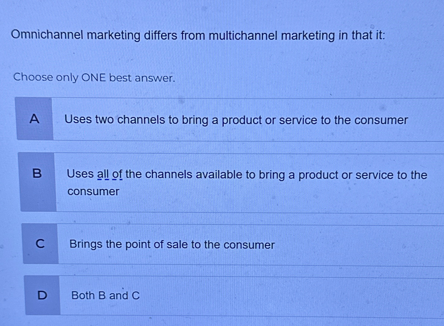 Solved Omnichannel marketing differs from multichannel | Chegg.com