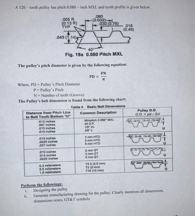 Solved A 120 - tooth pulley has pitch 0.080 - inch MXL and | Chegg.com