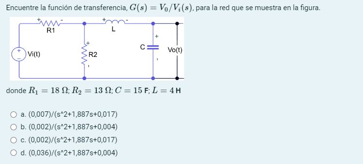 Solved Encuentra la función de transferencia,G(s)=V0Vi(s) , | Chegg.com
