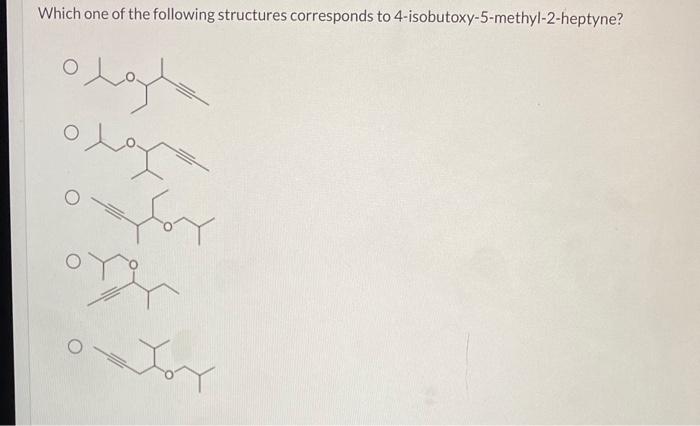 Solved Which one of the following structures corresponds to | Chegg.com