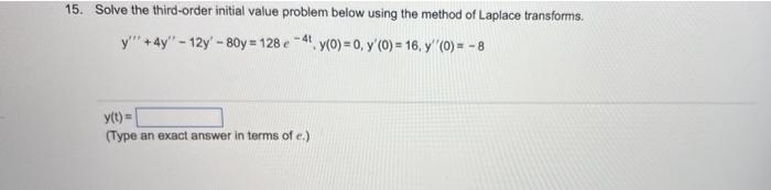 Solved 15. Solve the third-order initial value problem below | Chegg.com